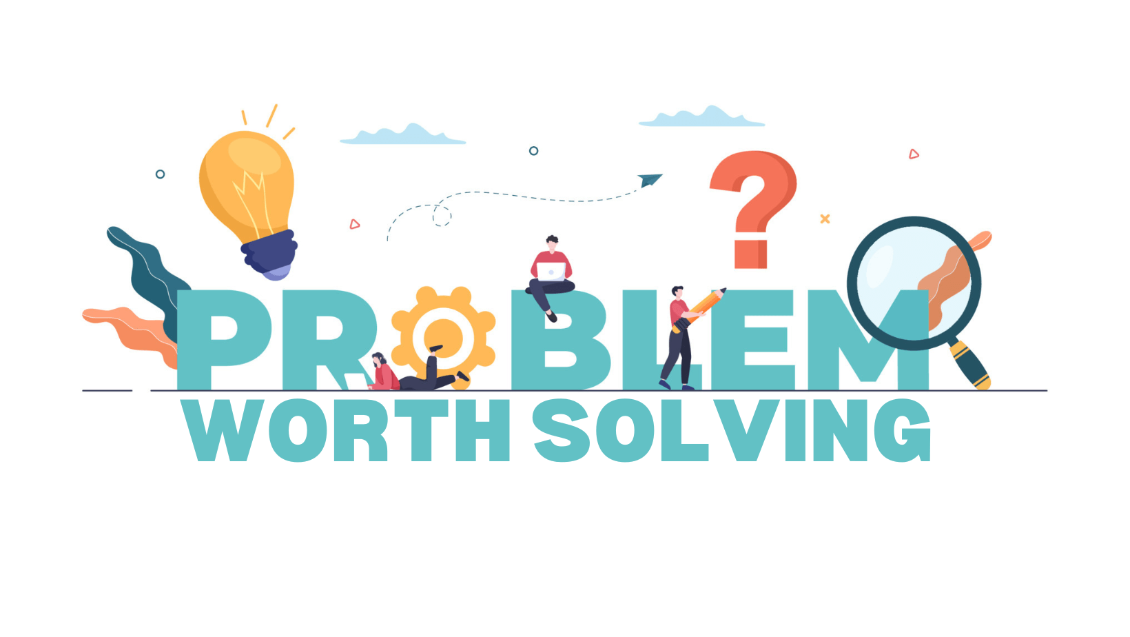 Identifying Problems Worth Solving: A Guide for Entrepreneurs - NxtStep Identifying Problems Worth Solving: A Guide for Entrepreneurs - NxtStep